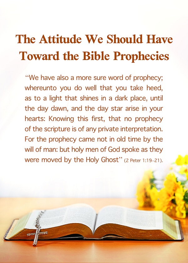 【Bible Verse】The Attitude We Should Have Toward The Bible Prophecies